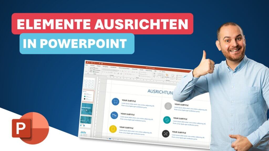 Quick Tip: Elemente in PowerPoint ausrichten leicht gemacht - PowerPoint Schulungen und Seminare